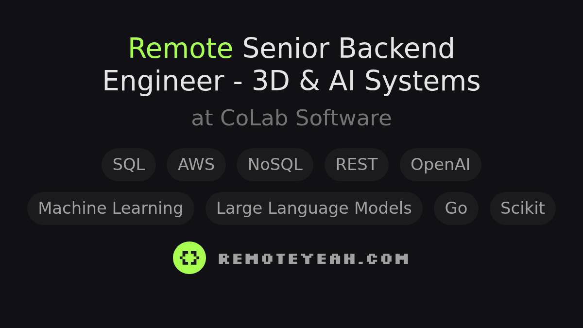 Remote Senior Backend Engineer - 3D & AI Systems at CoLab Software