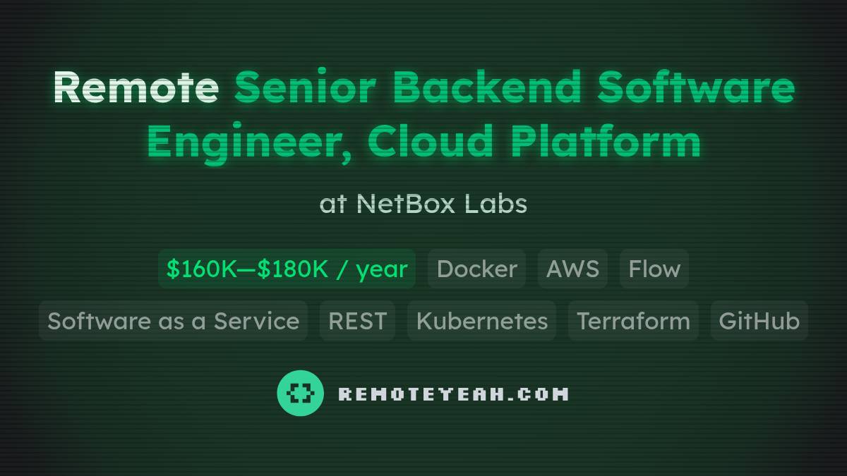 Remote Senior Backend Software Engineer, Cloud Platform at NetBox Labs