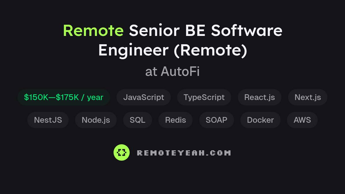 Remote Senior BE Software Engineer (Remote) at AutoFi