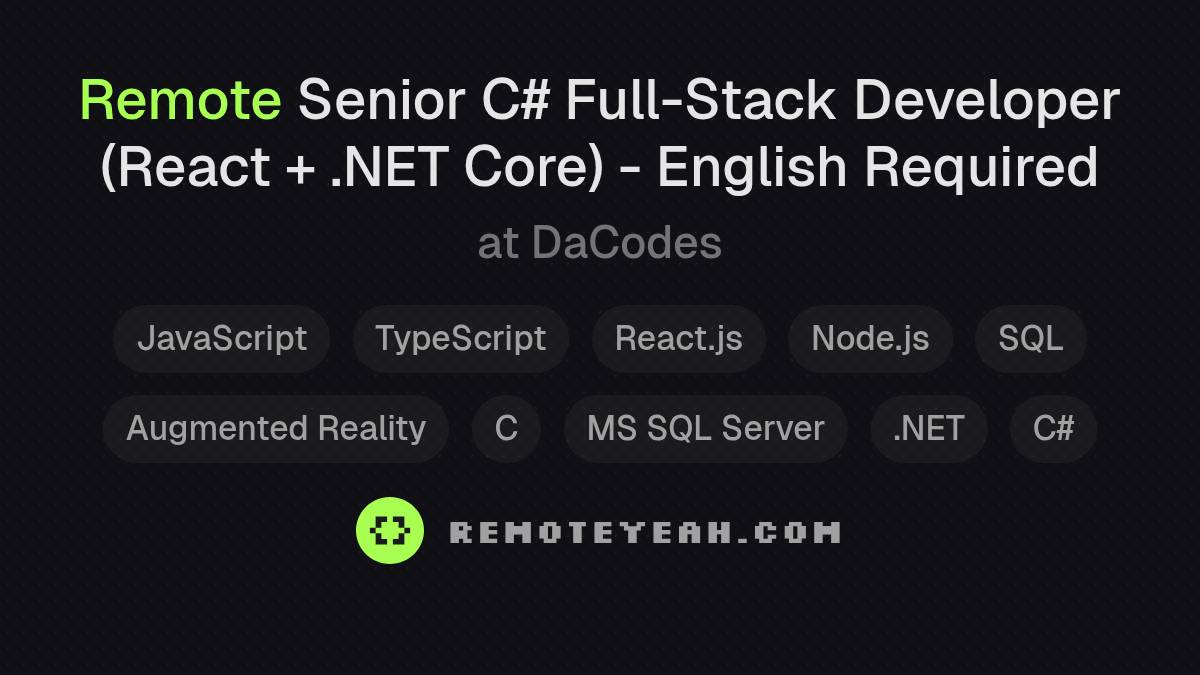 Remote Senior C# Full-Stack Developer (React + .NET Core) - English ...