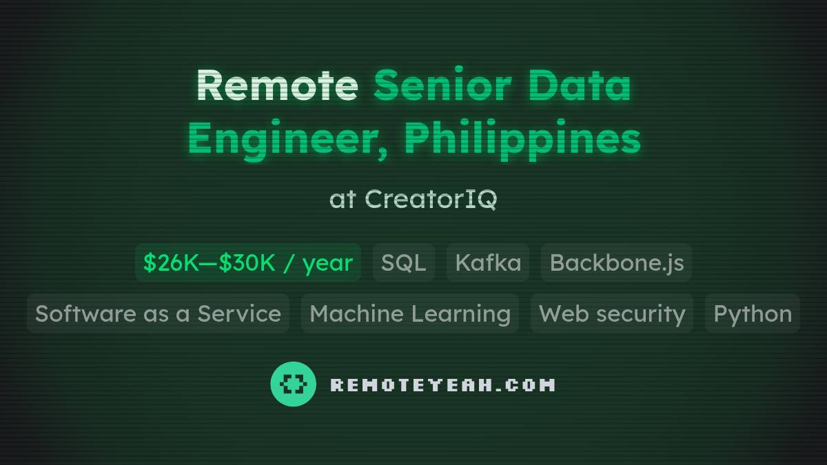Remote Senior Data Engineer, Philippines at CreatorIQ