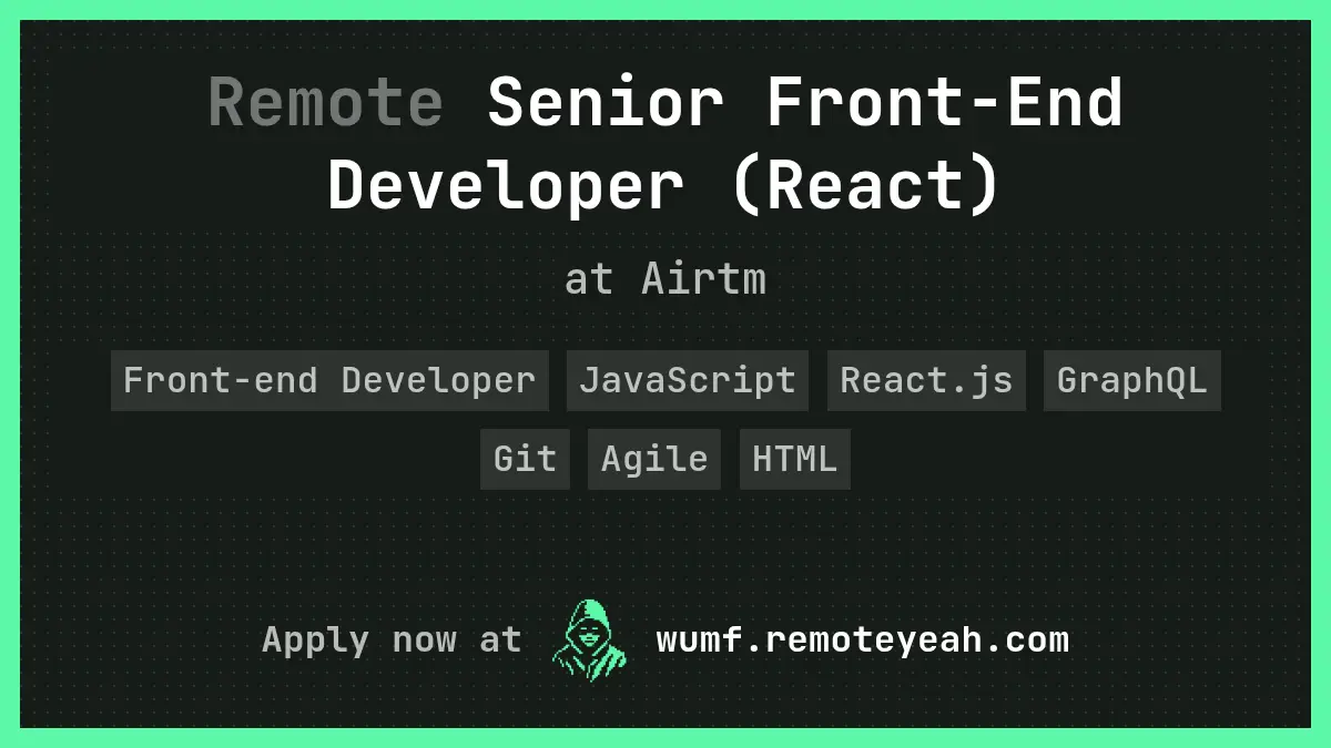 Remote Senior Front-End Developer (React) at Airtm