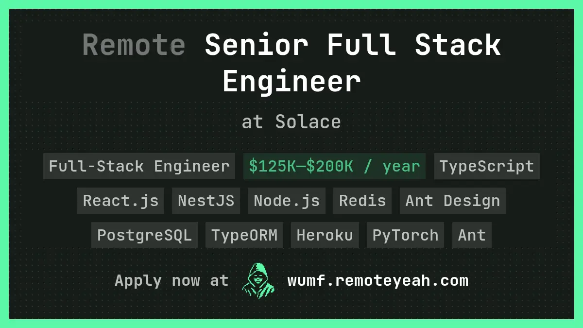 Remote Senior Full Stack Engineer at Solace