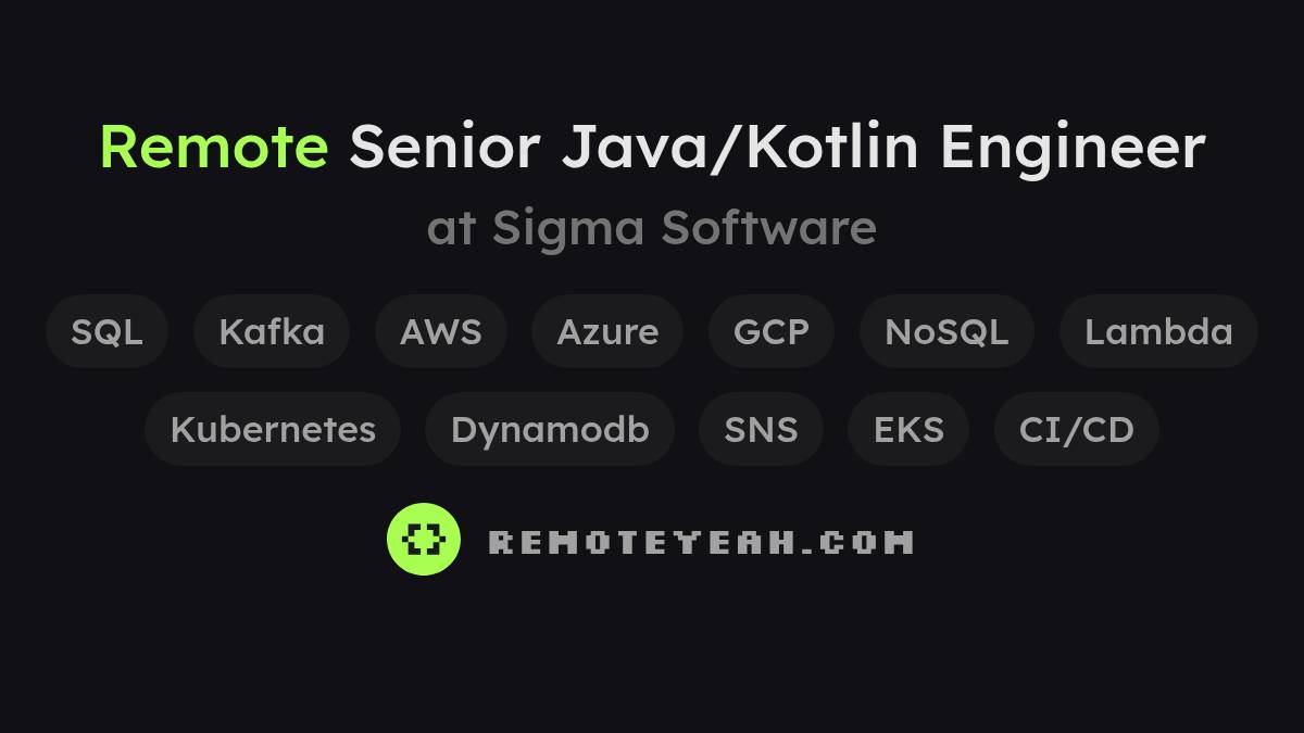 Remote Senior Java/Kotlin Engineer at Sigma Software