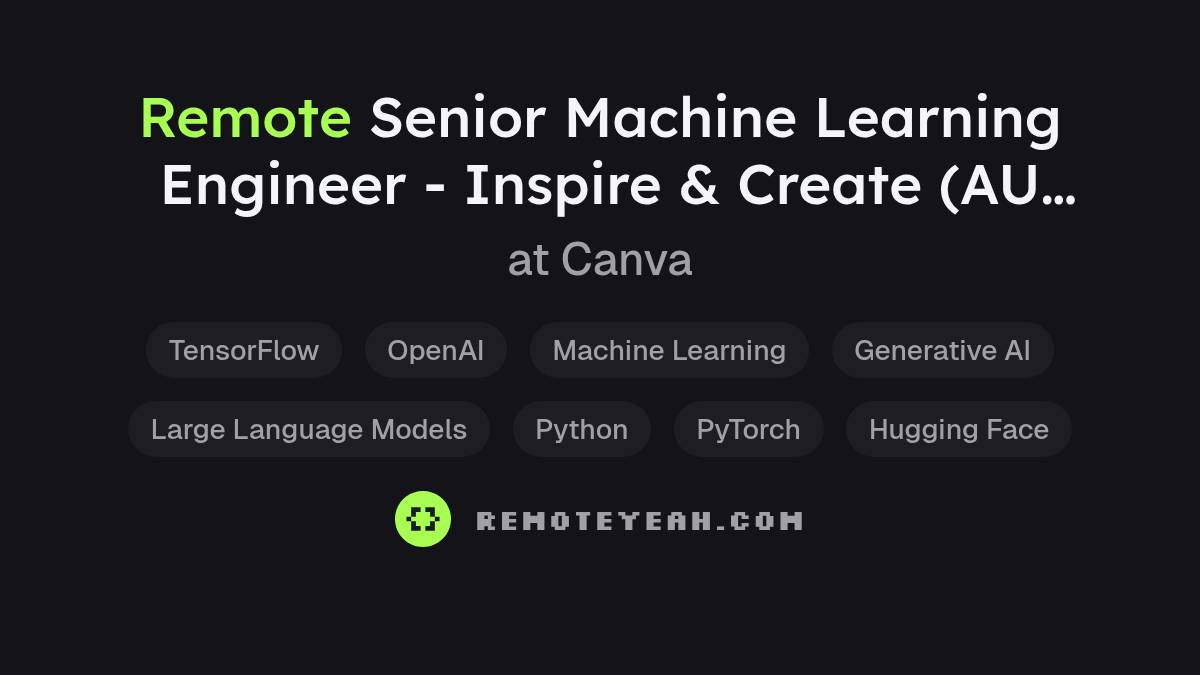 Remote Senior Machine Learning Engineer - Inspire & Create (AU Remote ...