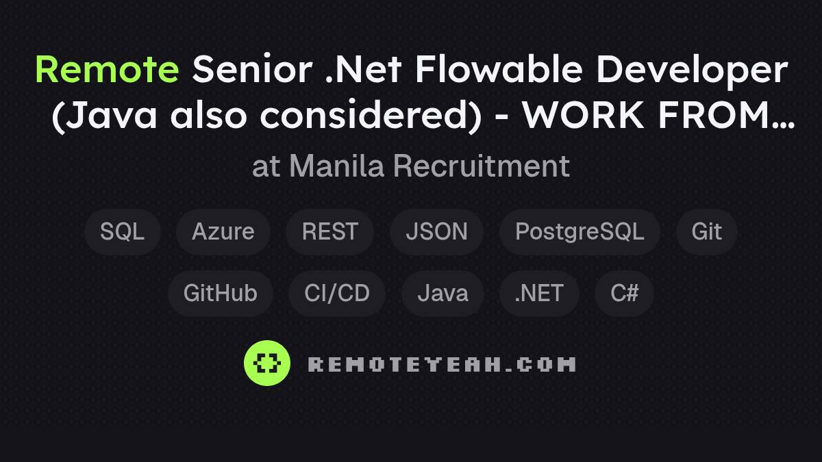 Remote Senior .Net Flowable Developer (Java also considered) - WORK ...