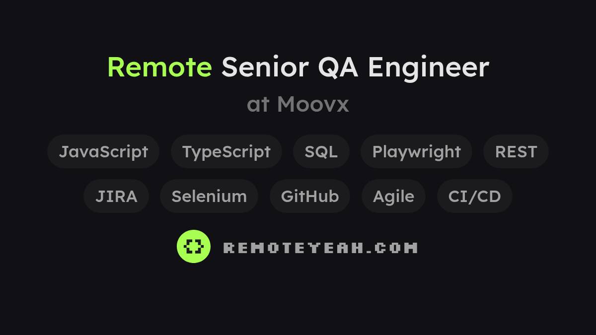Remote Senior QA Engineer at Moovx