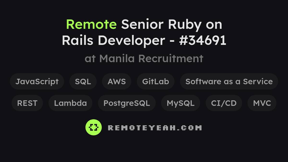 Remote Senior Ruby on Rails Developer - #34691 at Manila Recruitment
