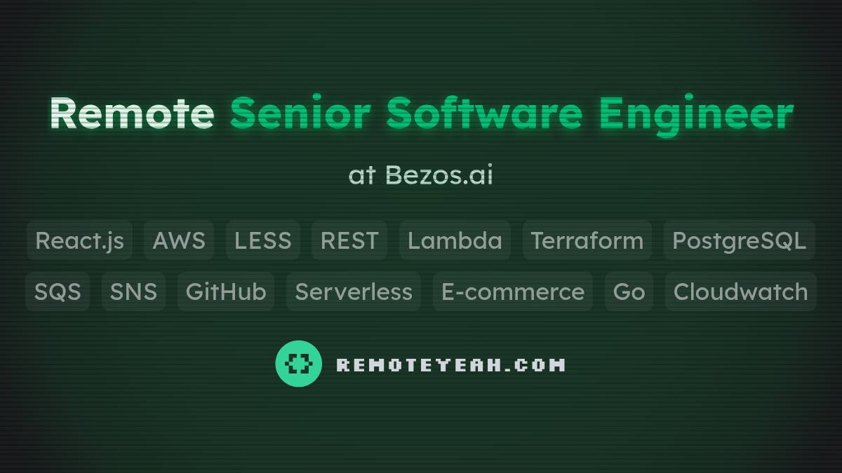 Remote Senior Software Engineer at Bezos.ai