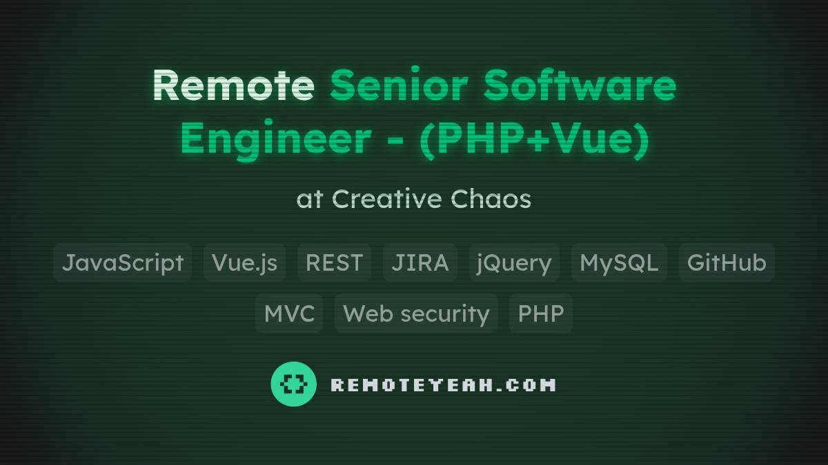 Remote Senior Software Engineer - (PHP+Vue) at Creative Chaos