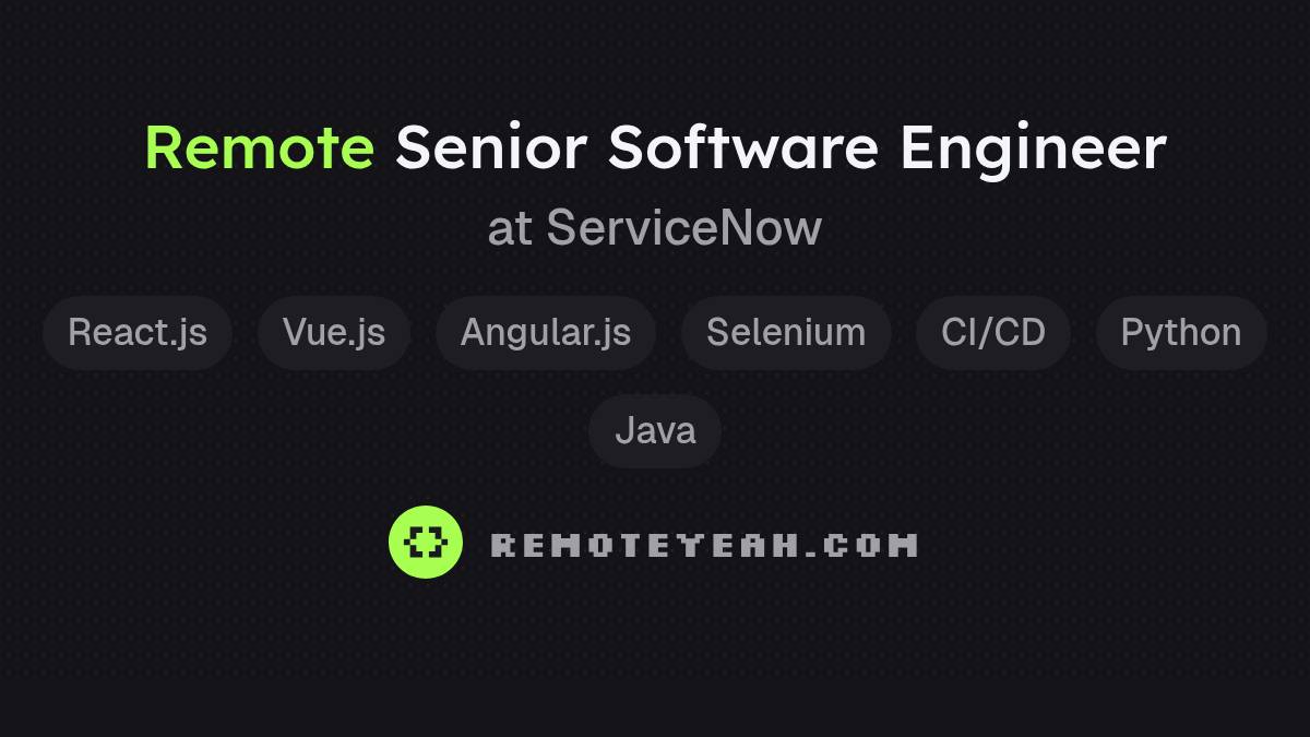 Remote Senior Software Engineer at ServiceNow