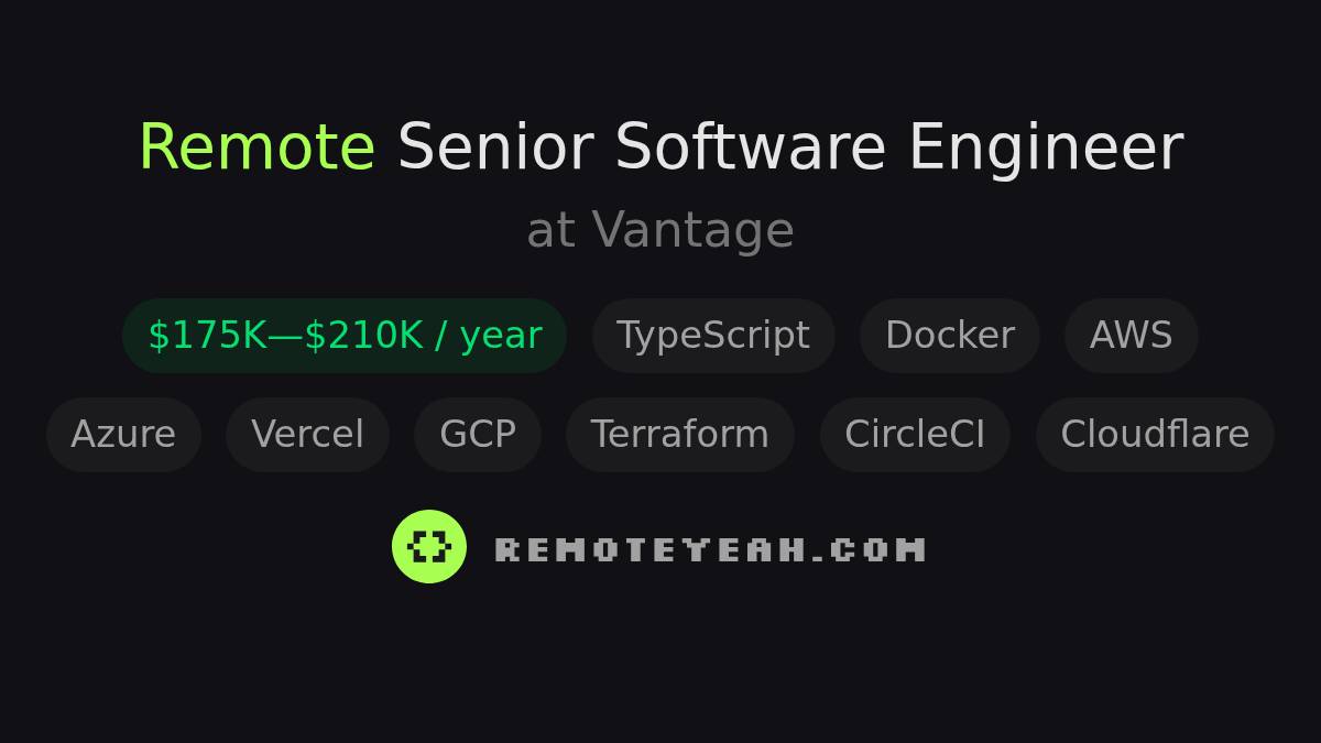 Remote Senior Software Engineer at Vantage