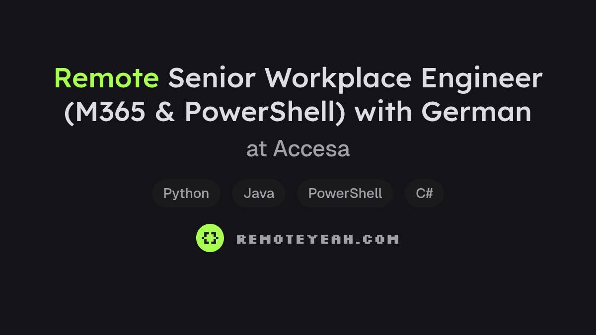 Remote Senior Workplace Engineer (M365 & PowerShell) with German at Accesa