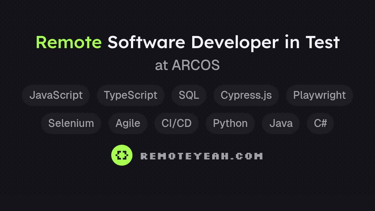 Remote Software Developer in Test at ARCOS