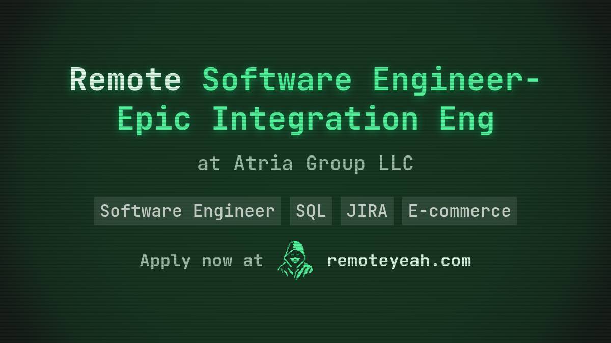 Remote Software Engineer-Epic Integration Eng at Atria Group LLC