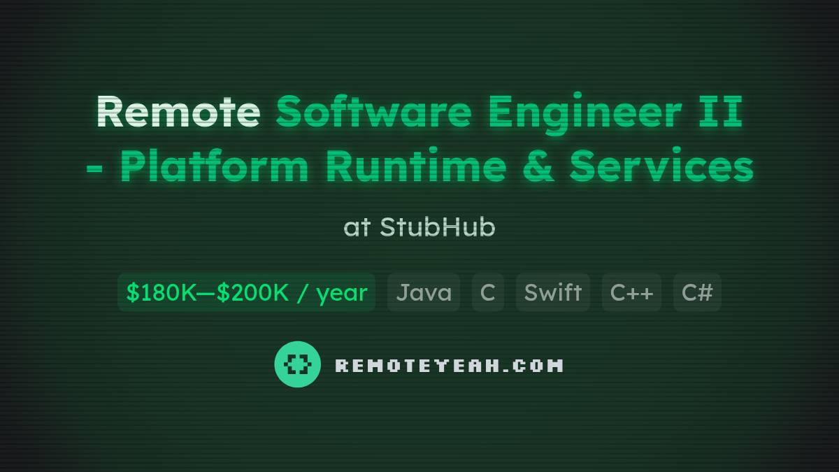 Remote Software Engineer II - Platform Runtime & Services at StubHub