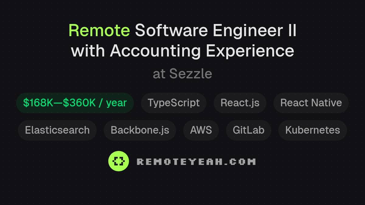 Remote Software Engineer II with Accounting Experience at Sezzle