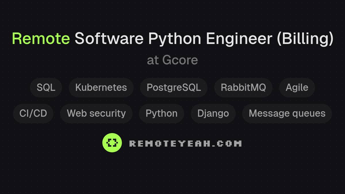 Remote Software Python Engineer (Billing) at Gcore