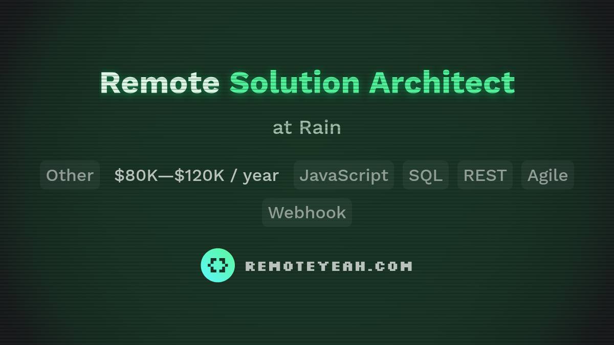 Remote Solution Architect at Rain