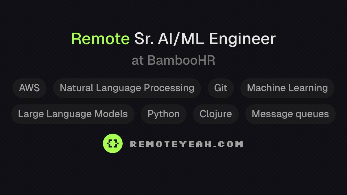 Remote Sr. AI/ML Engineer at BambooHR