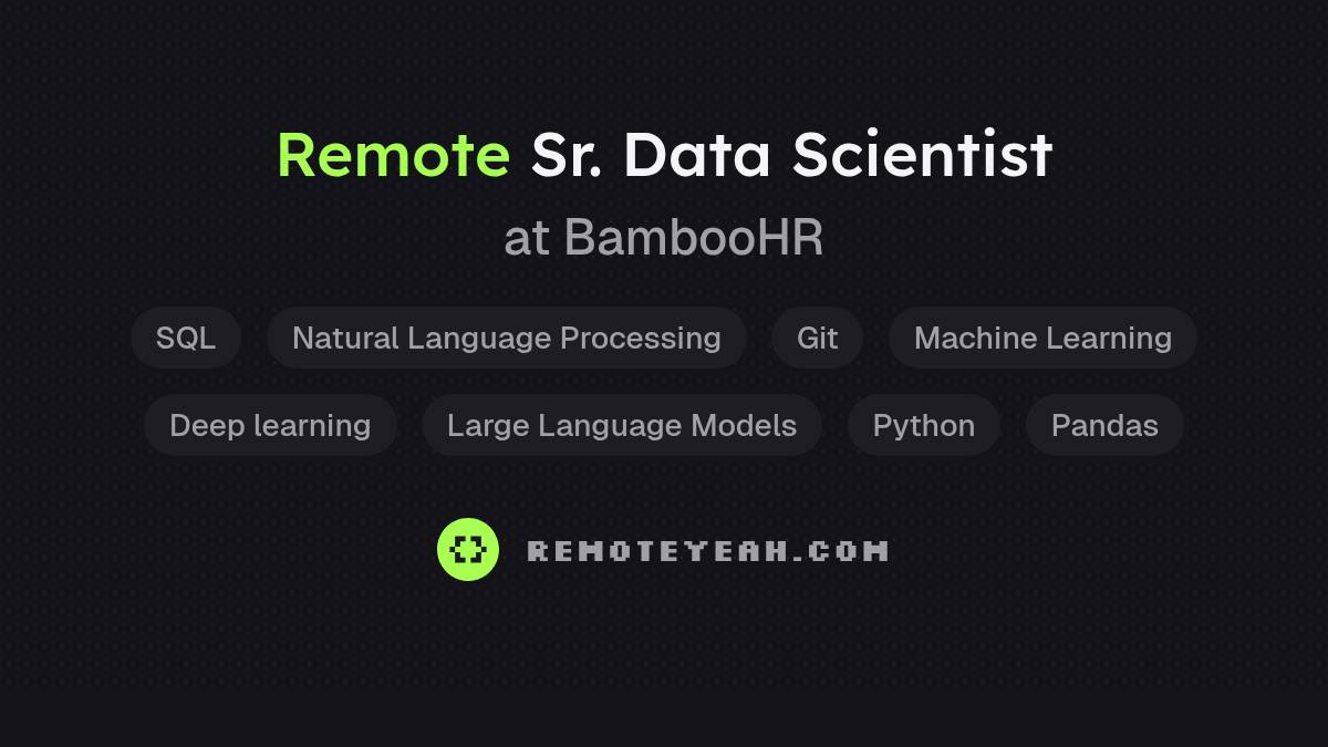 Remote Sr. Data Scientist at BambooHR