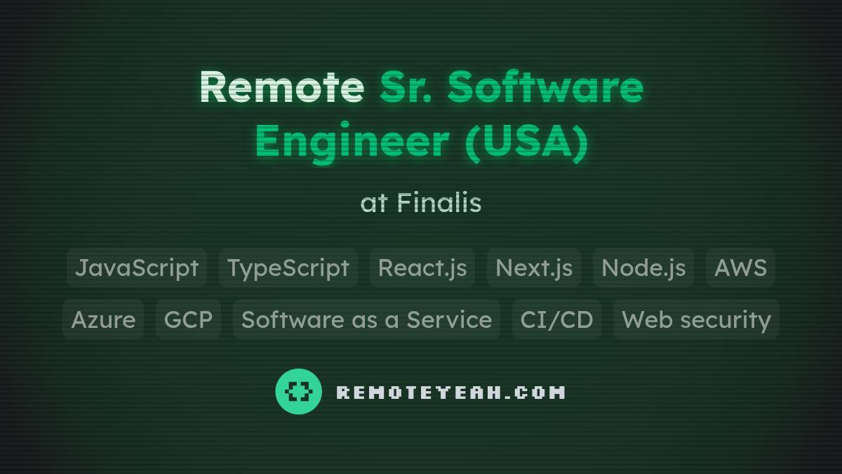 Remote Sr. Software Engineer (USA) at Finalis