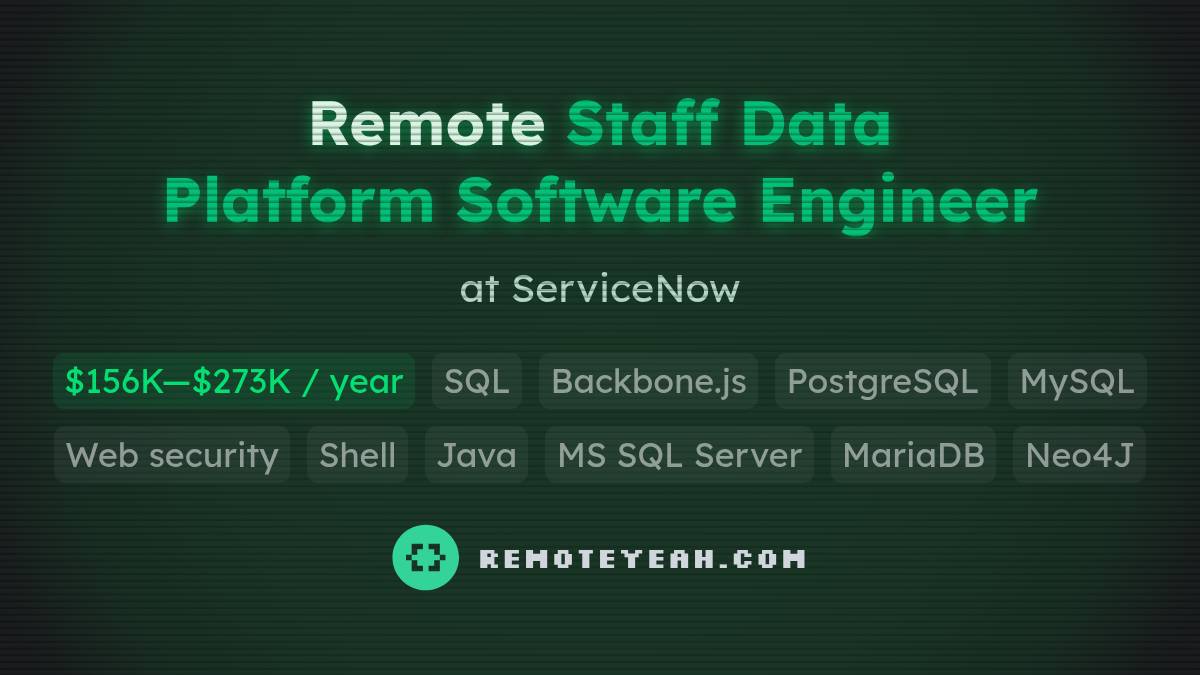 Remote Staff Data Platform Software Engineer at ServiceNow