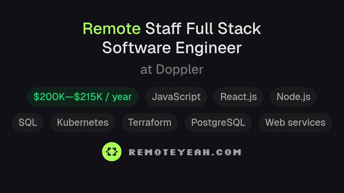 Remote Staff Full Stack Software Engineer at Doppler