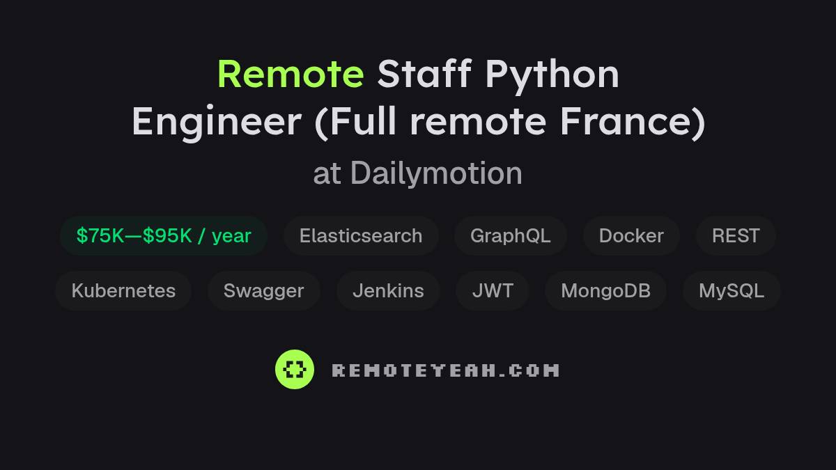 Remote Staff Python Engineer (Full remote France) at Dailymotion