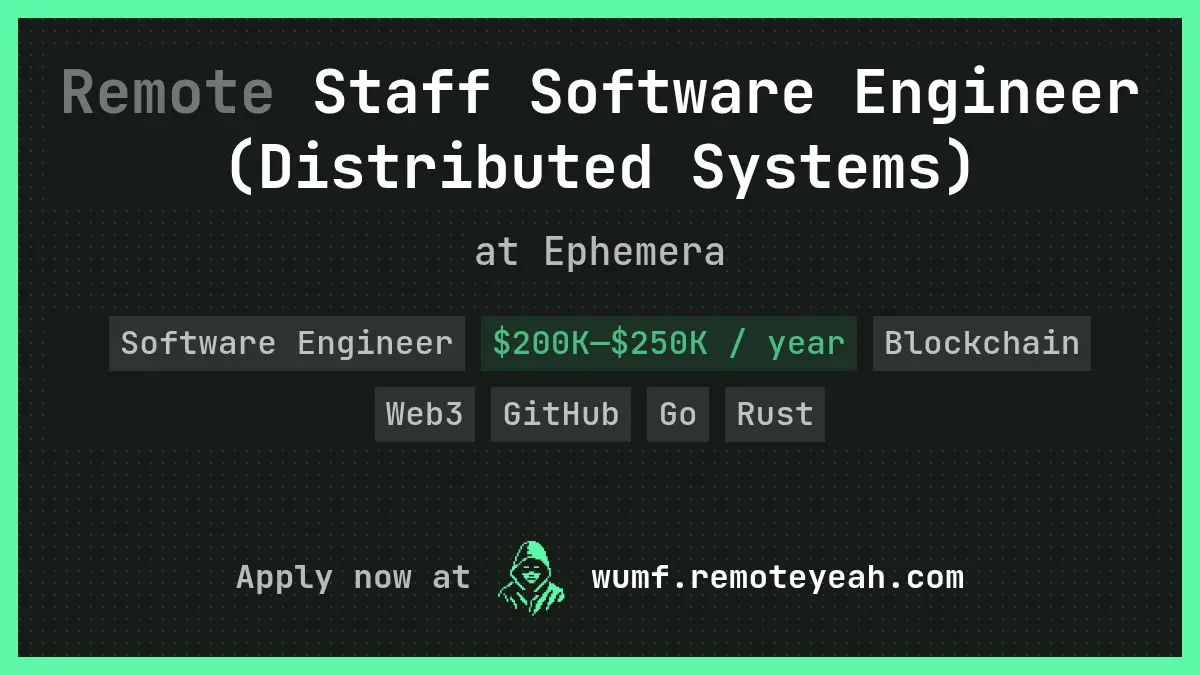 Remote Staff Software Engineer (Distributed Systems) at Ephemera