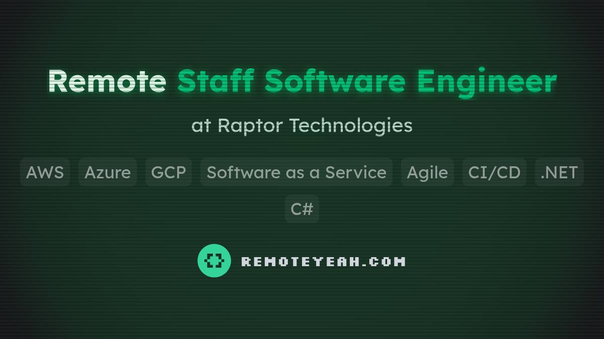 Remote Staff Software Engineer at Raptor Technologies